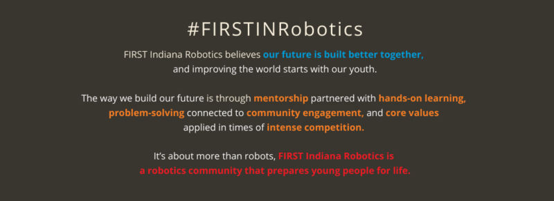 FIRST Indiana Robotics: Mission, Vision, and Purpose - FIRST Indiana ...